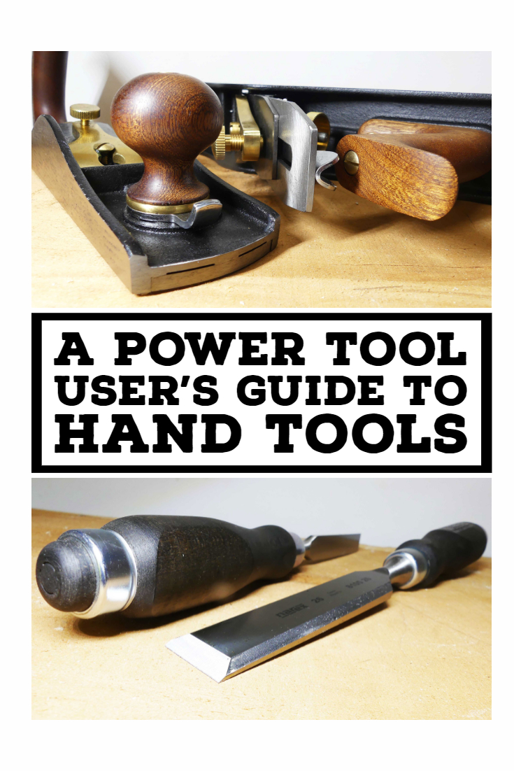 A Power Tool User's Guide To Hand Tools - Lazy Guy DIY