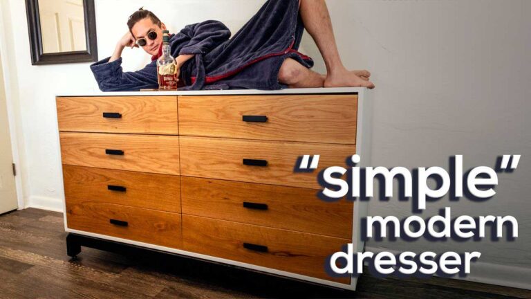 A Simple Modern Dresser - Lazy Guy DIY